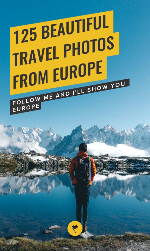 125 Beautiful Travel Photos from Europe