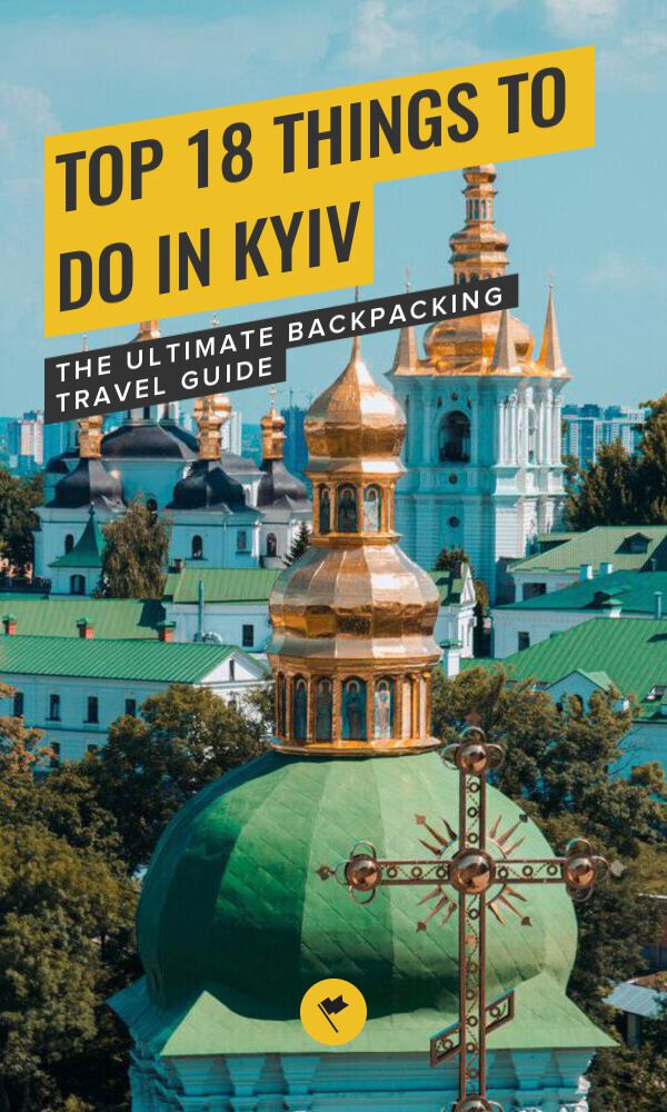 18 BEST Things to Do in Kyiv, Ukraine
