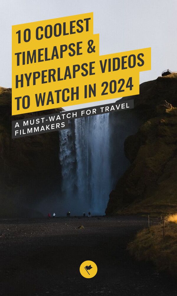 10 Coolest Timelapse & Hyperlapse Videos to Watch