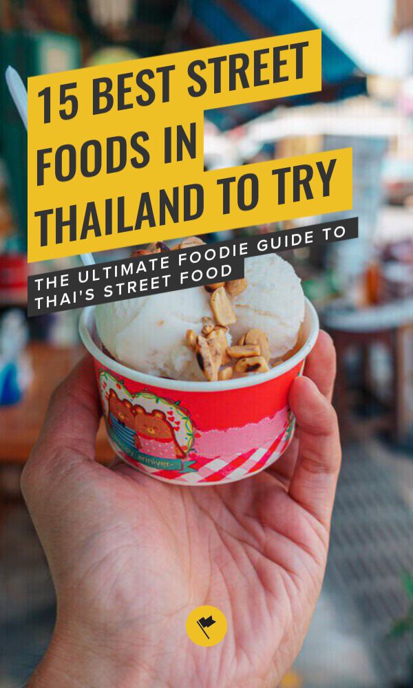 15 BEST Thai Street Foods to Try in Thailand