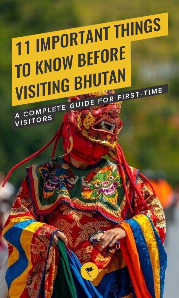 11 Important Things to Know Before Visiting Bhutan