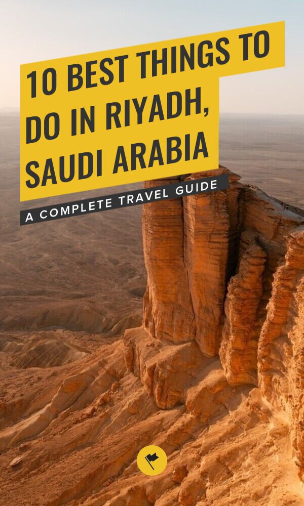 10 Incredible Things to Do in Riyadh, Saudi Arabia for First-Timers